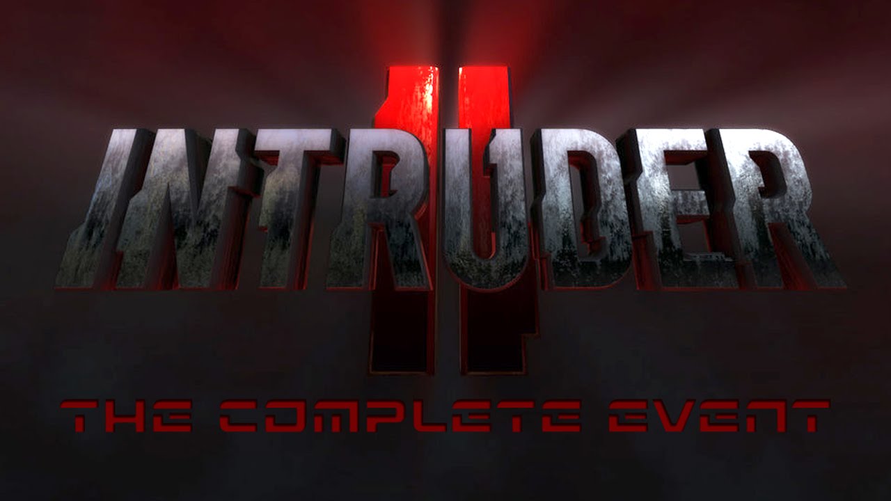 Intruder II: The Complete Event - YouTube