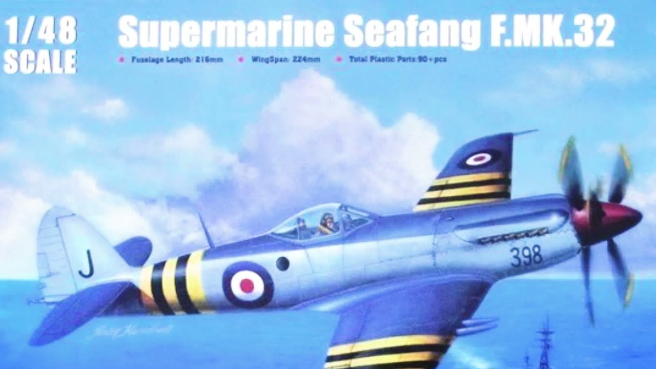Trumpeter 1/48 Supermarine Seafang F.Mk32 built model kit - YouTube
