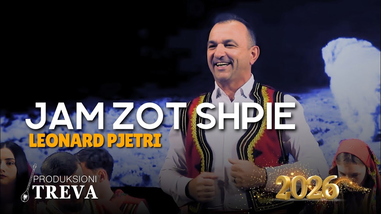 Leonard Pjetri - Jam zot shpie #Treva2026 - YouTube