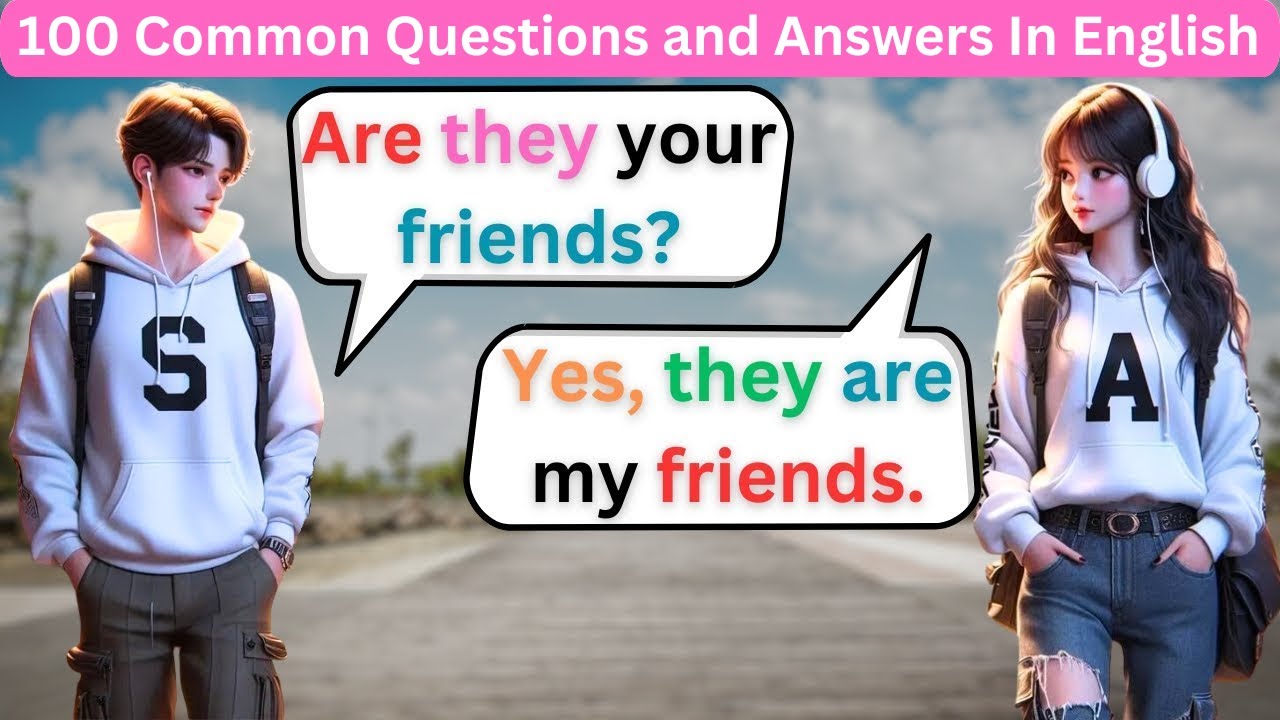 Daily English Conversation Practice: 100 Common Questions and Answers ...