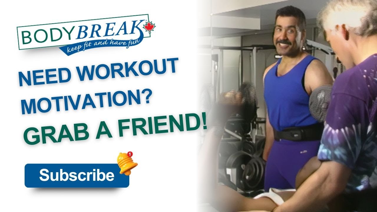 Need Workout Motivation? Grab a Friend! | BodyBreak 🍁 - YouTube