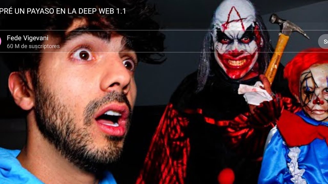 Compré 2 payaso de la deep web de Fede vigevani 4.2 - YouTube