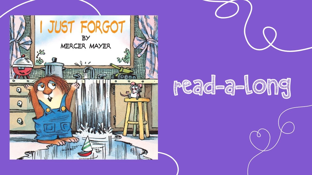 I Just Forgot (Little Critter) by Mercer Mayer - read along - YouTube