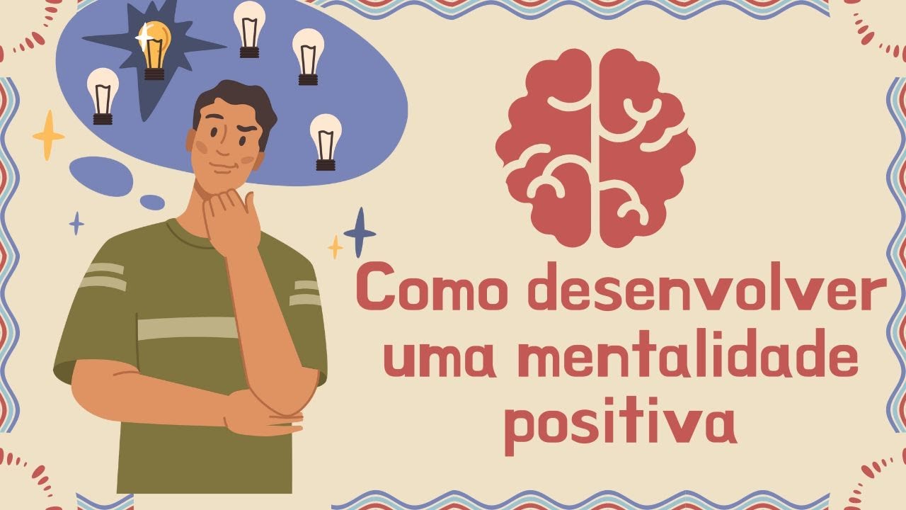 Mentalidade Positiva: Viva Um Estilo de Vida Mais Feliz - YouTube
