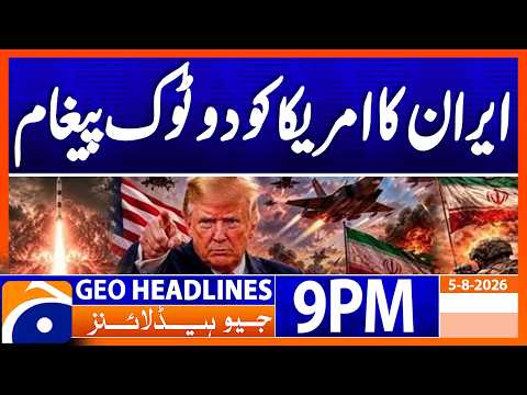 Iran US War - Iran BIG Latest Warning !!! | 9PM Headlines Geo News (5 Aug 2026)