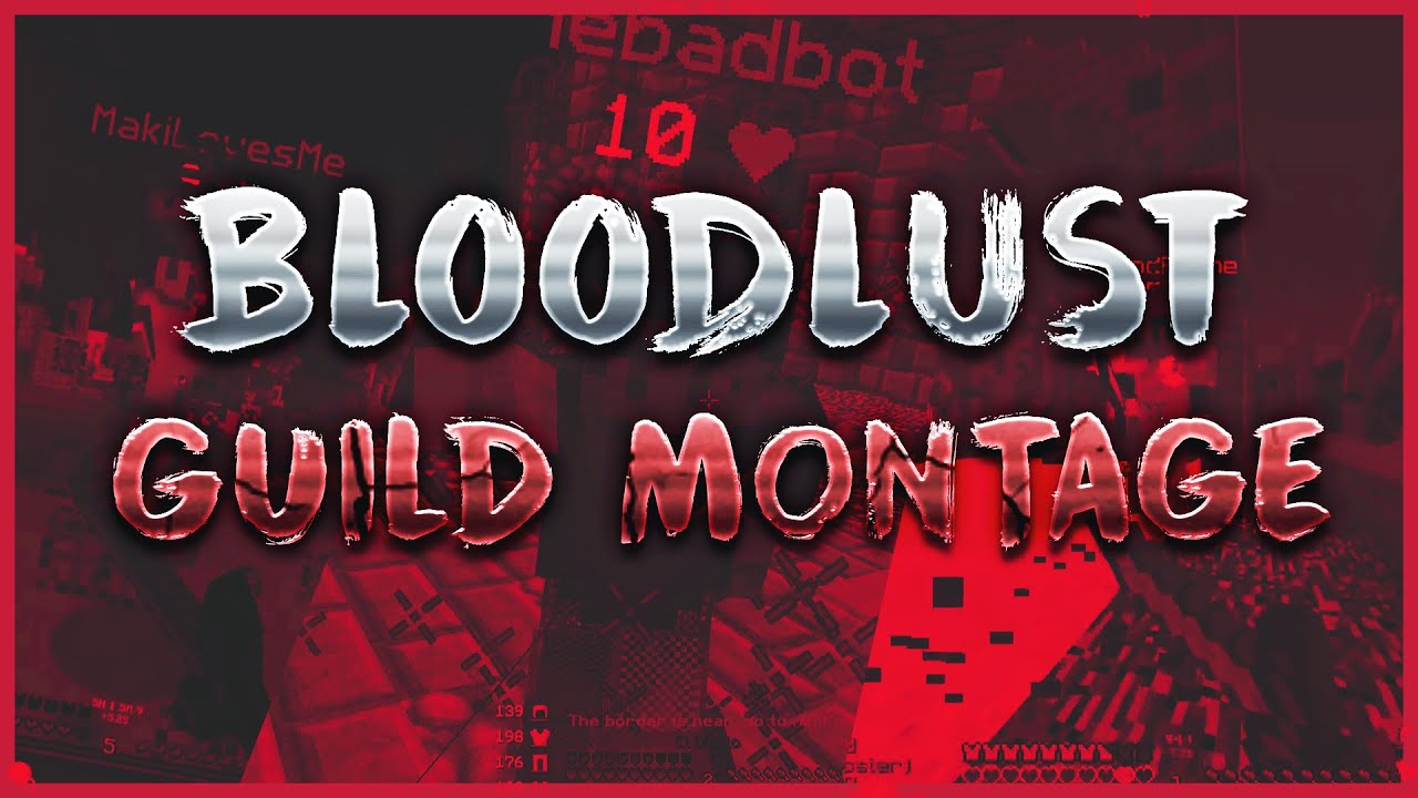Bloodlust - a Hypixel Guild Montage - YouTube