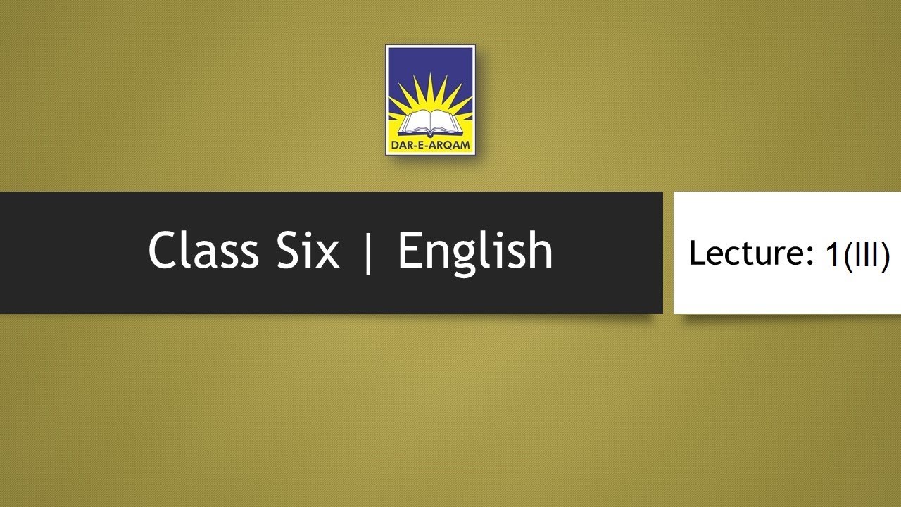 Class Six | English | Lecture 1 (III) - YouTube