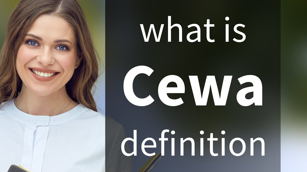 Cewa • what is CEWA meaning - YouTube