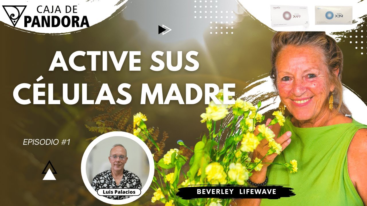 Active sus Células Madre con Beverley y Javier Lorente. (Lifewave ...