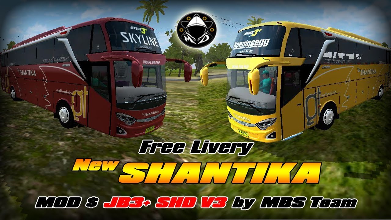 BUSSID | LIVERY NEW SHANTIKA | MOD $ JB3+ SHD V3 BY MBS TEAM - YouTube