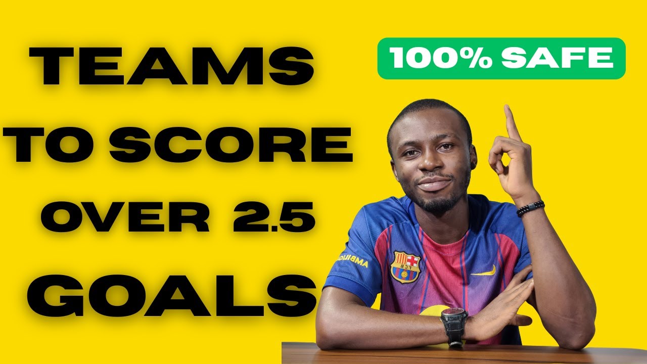 Top 5 Matches to Play Over 2.5 Goals This Weekend | SAFE FOOTBALL ...