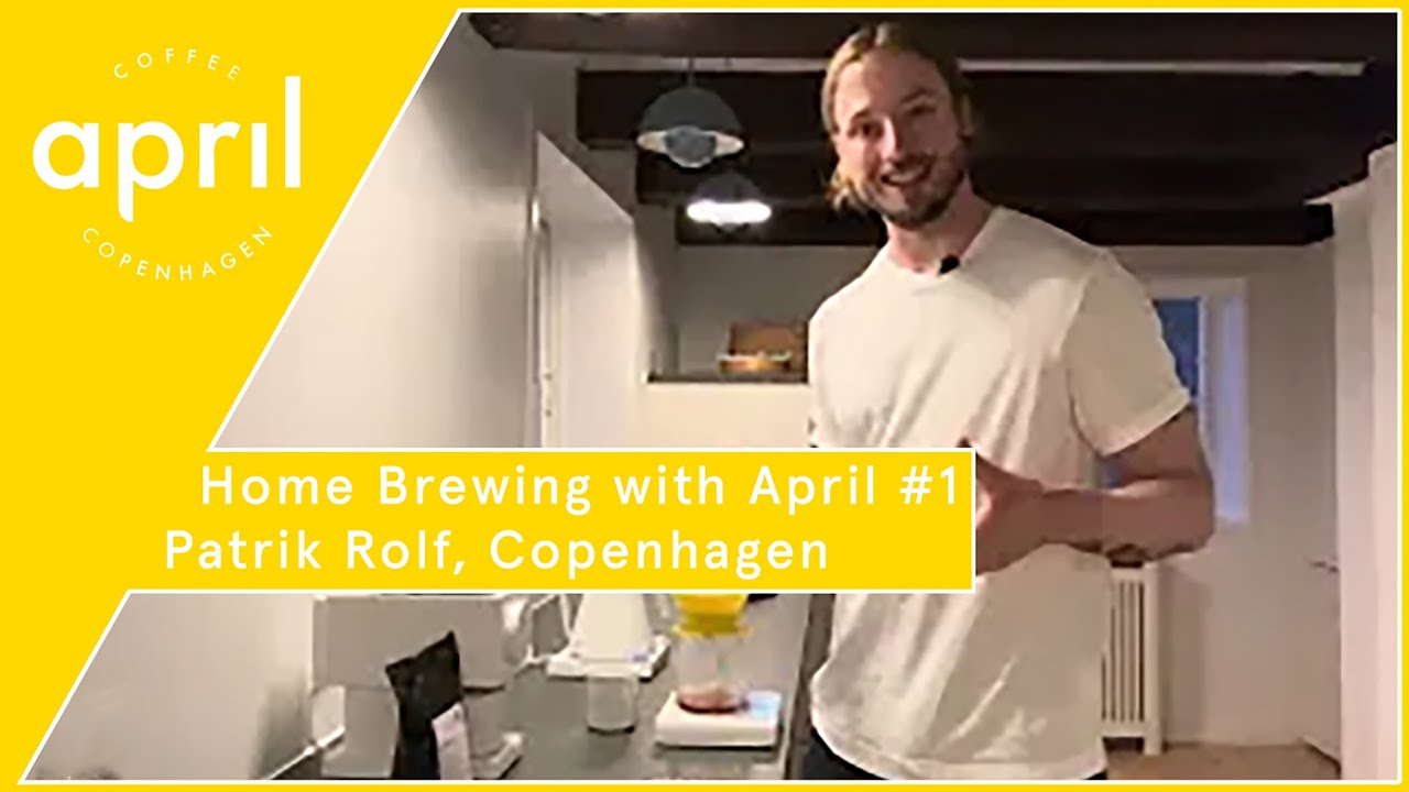 Patrik Rolf - Copenhagen | Home Brewing with April #1 - YouTube
