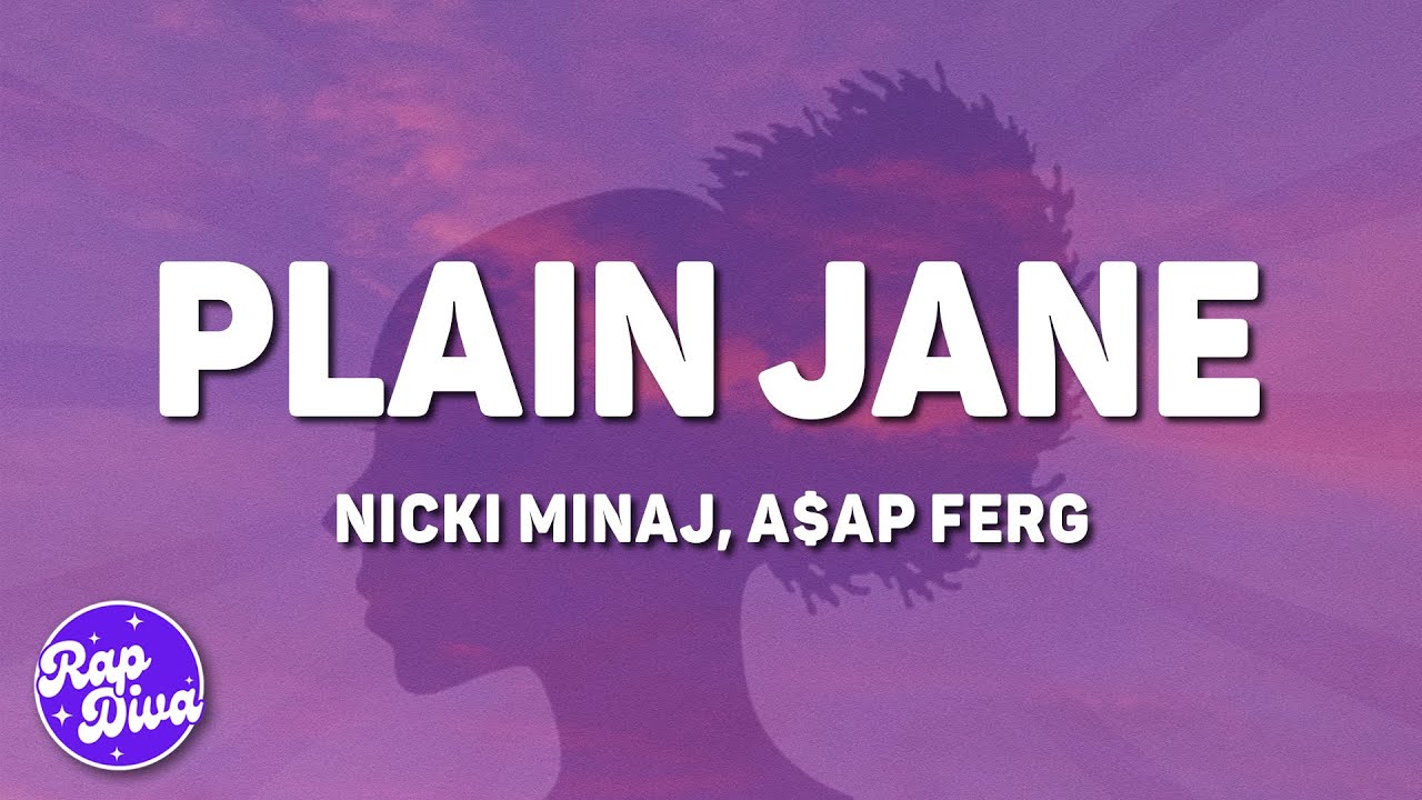 A$AP Ferg, Nicki Minaj - Plain Jane REMIX (Lyrics) - YouTube