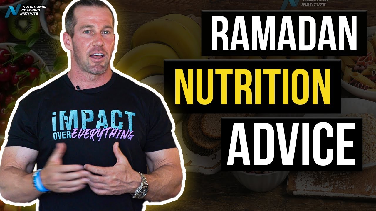 Ramadan Nutrition and Diet Strategy Explained | Nutrition Advice with ...