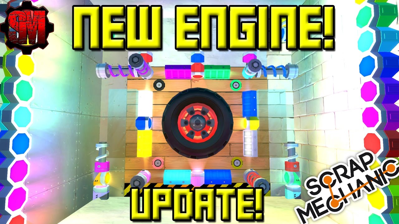SCRAP MECHANIC ENGINE UPDATE! New Textures, Dynamic Lights, Better FPS ...