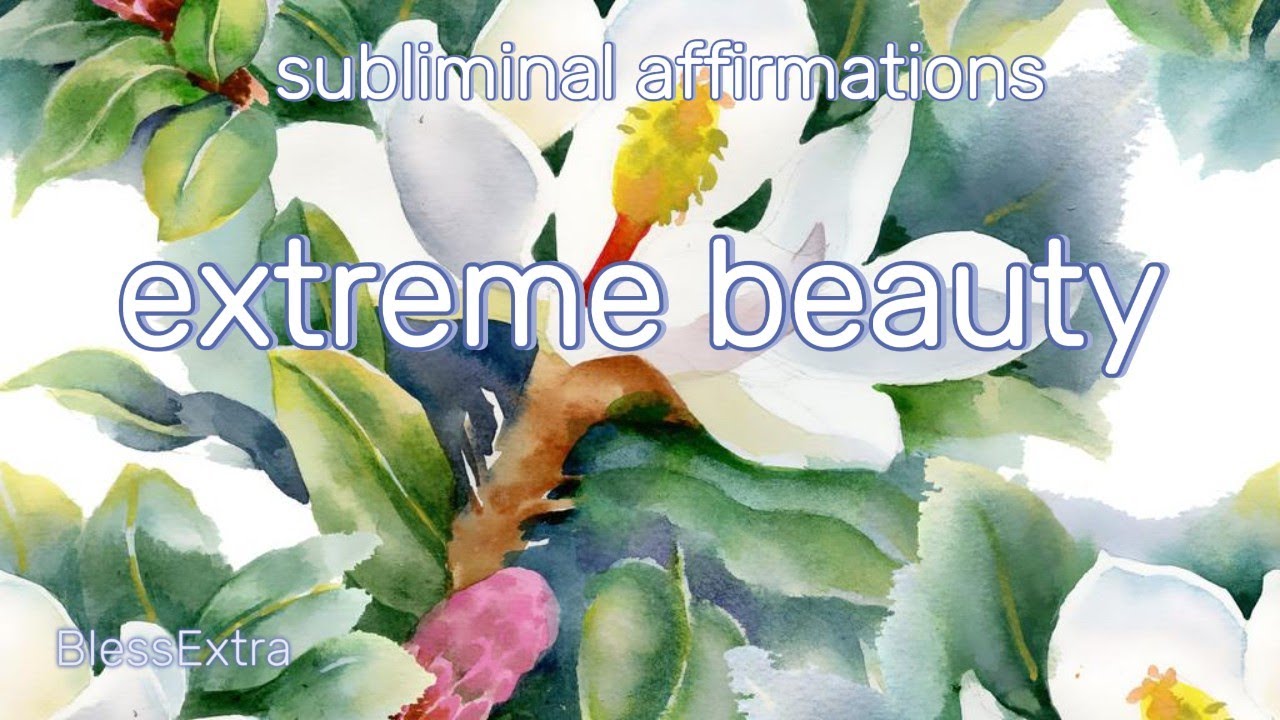 extreme beauty subliminal | affirmations | manifest physical appearance ...