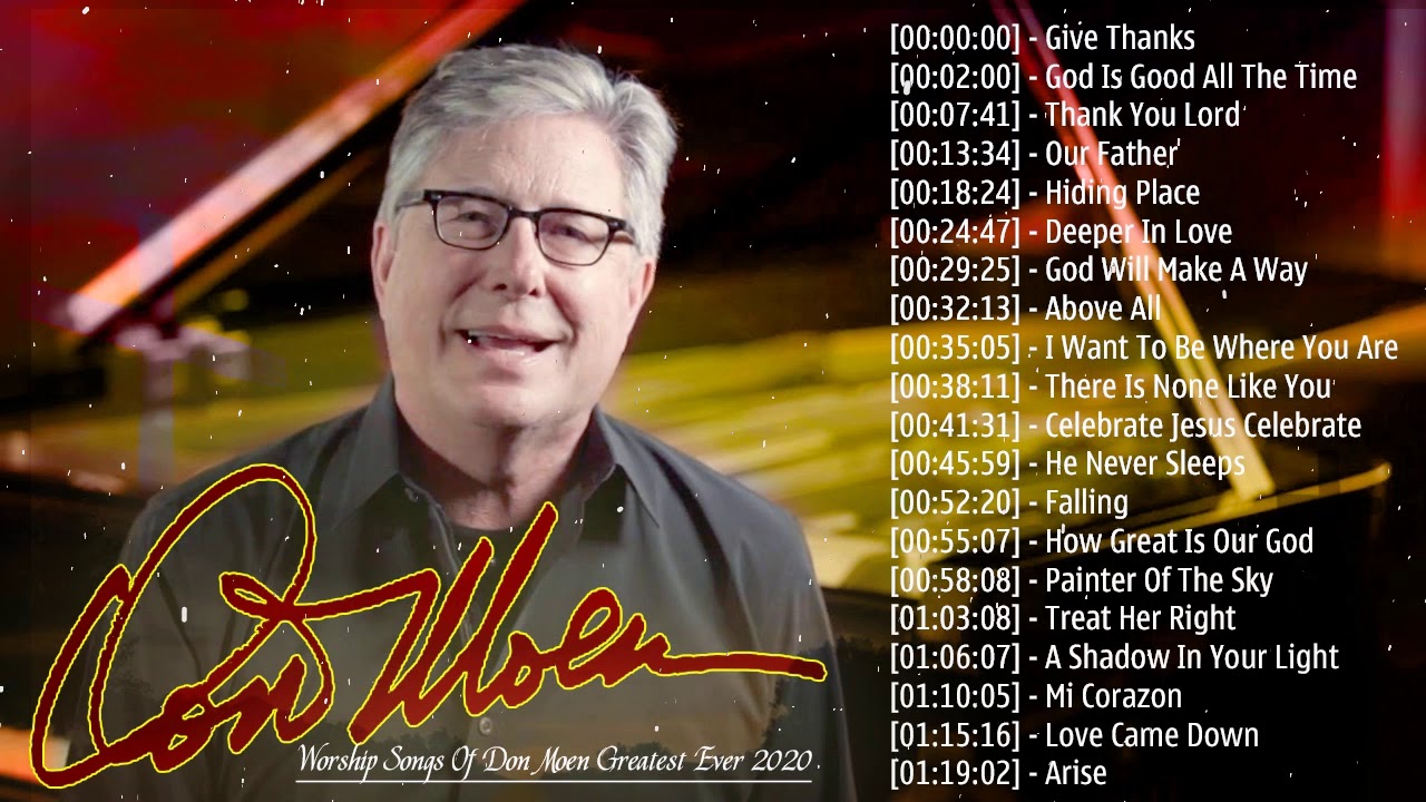 Worship Songs Of Don Moen Greatest Ever 2020 - Top 20 Don Moen Praise ...