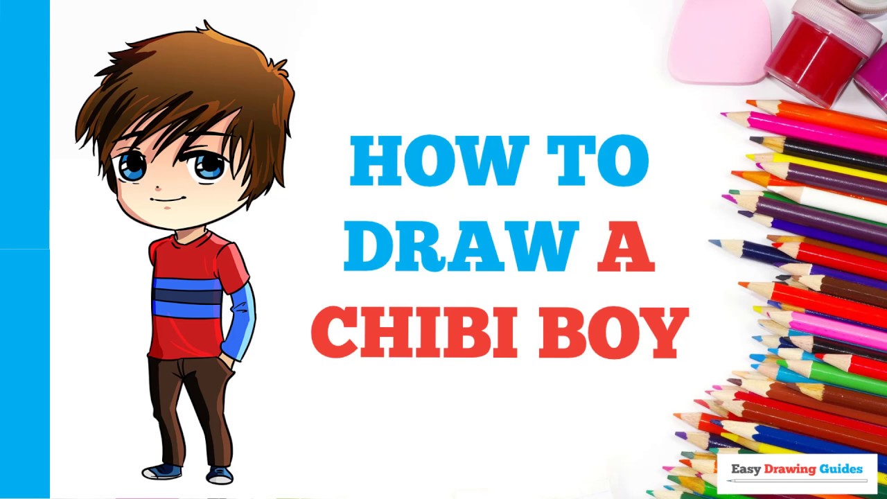 How to Draw a Chibi Boy in a Few Easy Steps: Drawing Tutorial for ...