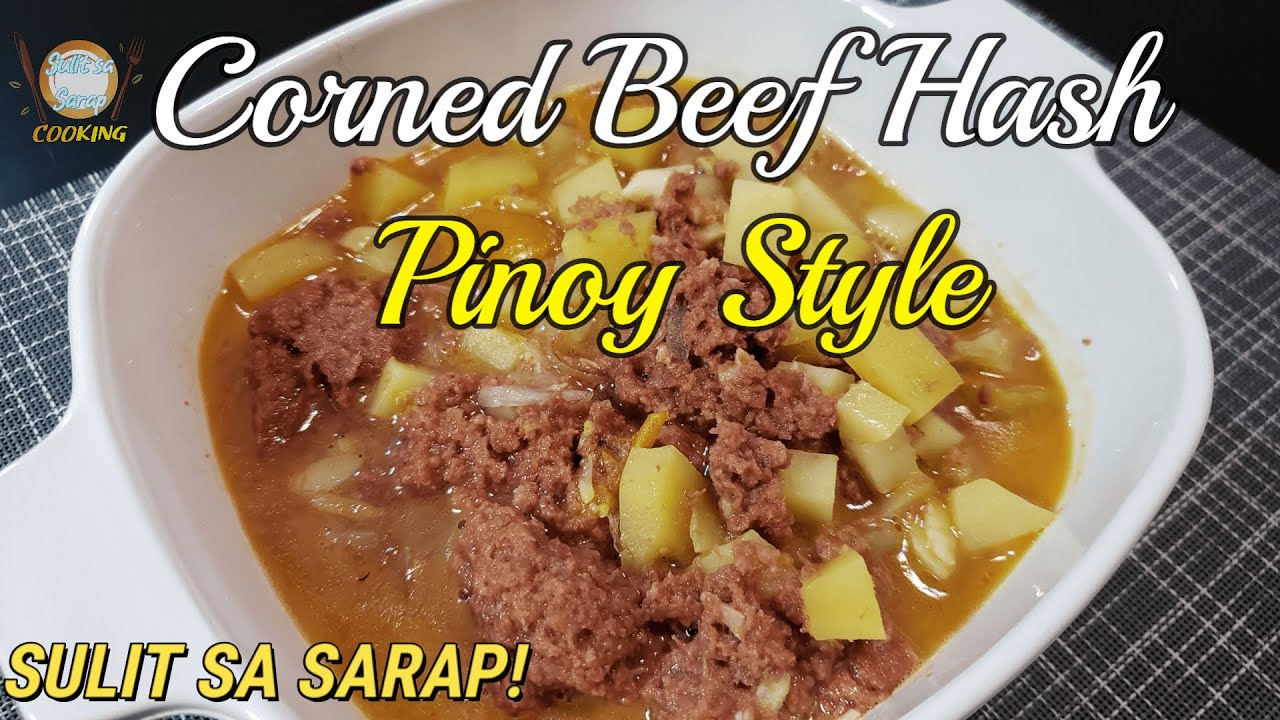 CORNED BEEF HASH PINOY STYLE | SULIT SA SARAP - YouTube