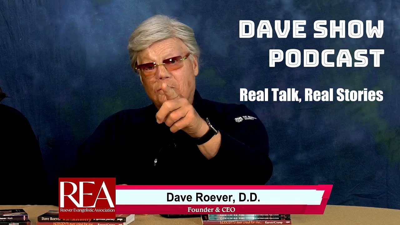 Dave Show Podcast with Dave Roever and Kim - YouTube