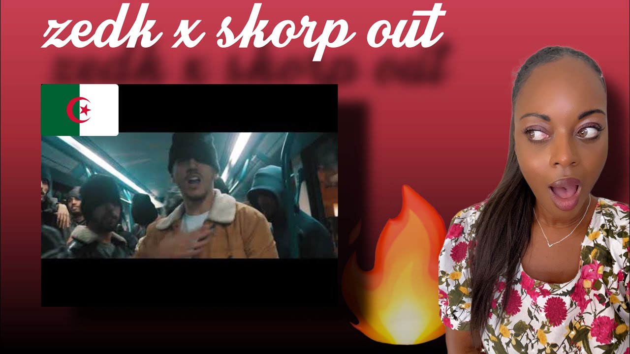 Zedk x Skorp - Out (clip officiel) Reaction 🇩🇿🇬🇧🔥#skorap - YouTube