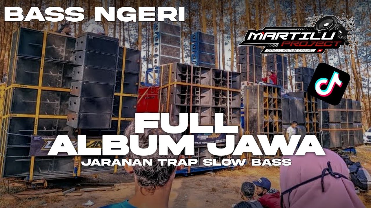 FULL ALBUM TRAP JARANAN FULL BASS||DJ JAWA SLOW BASS|dj jawa terbaru ...