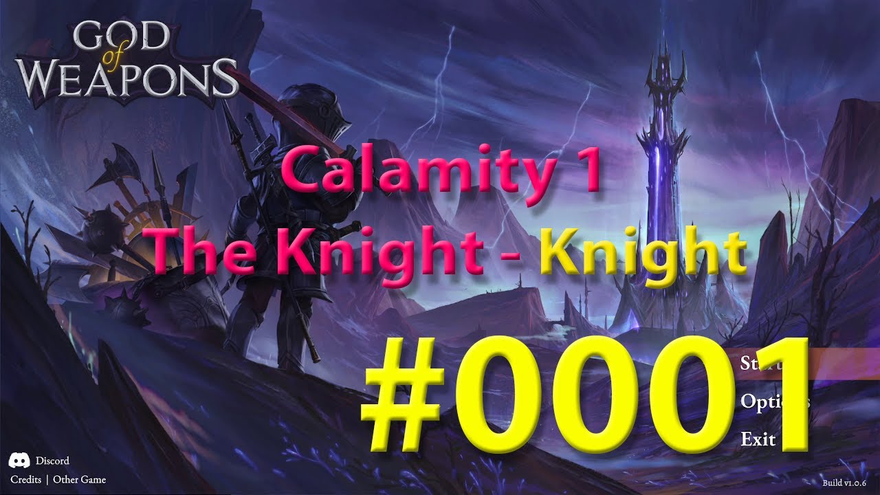 [God of Weapons] #0001 The Knight - Knight - Calamity 1 [No Commentary ...