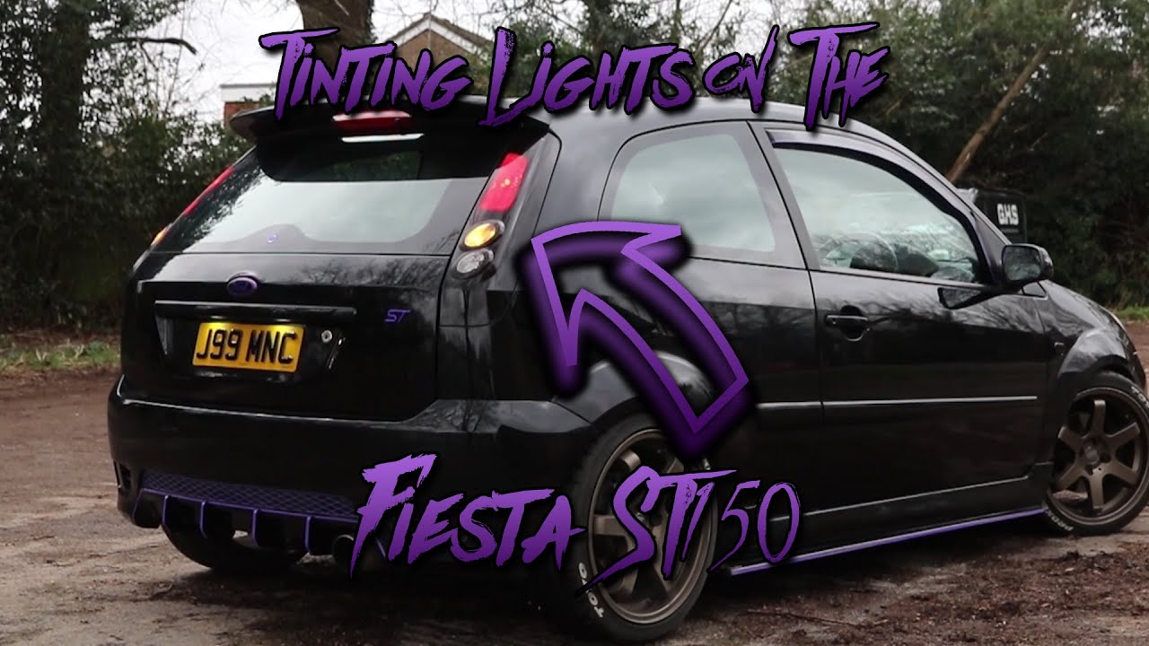 Tinting Lights On The Fiesta ST150 - YouTube