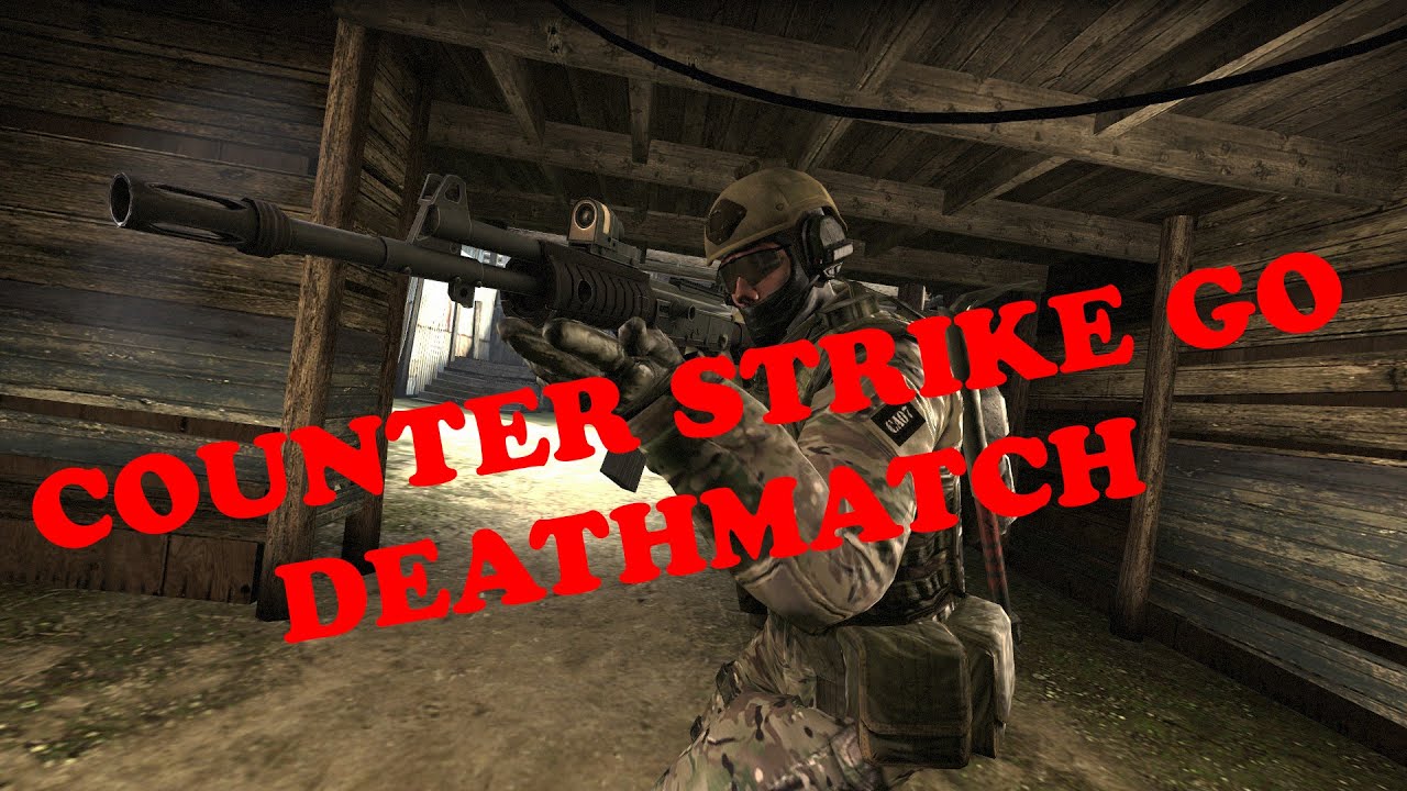 Counter Strike GO - Deathmatch Ep. 1 - YouTube