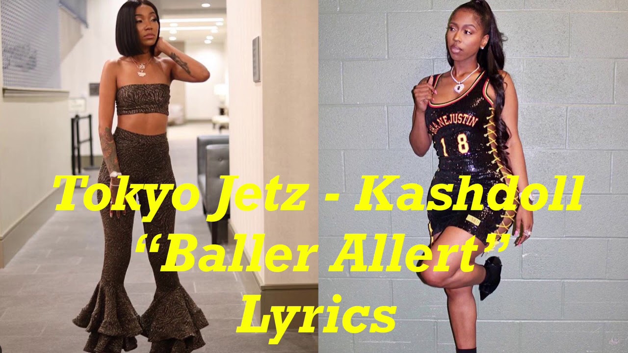 Tokyo Jetz - Baller Alert Lyrics Ft. Kashdoll - YouTube