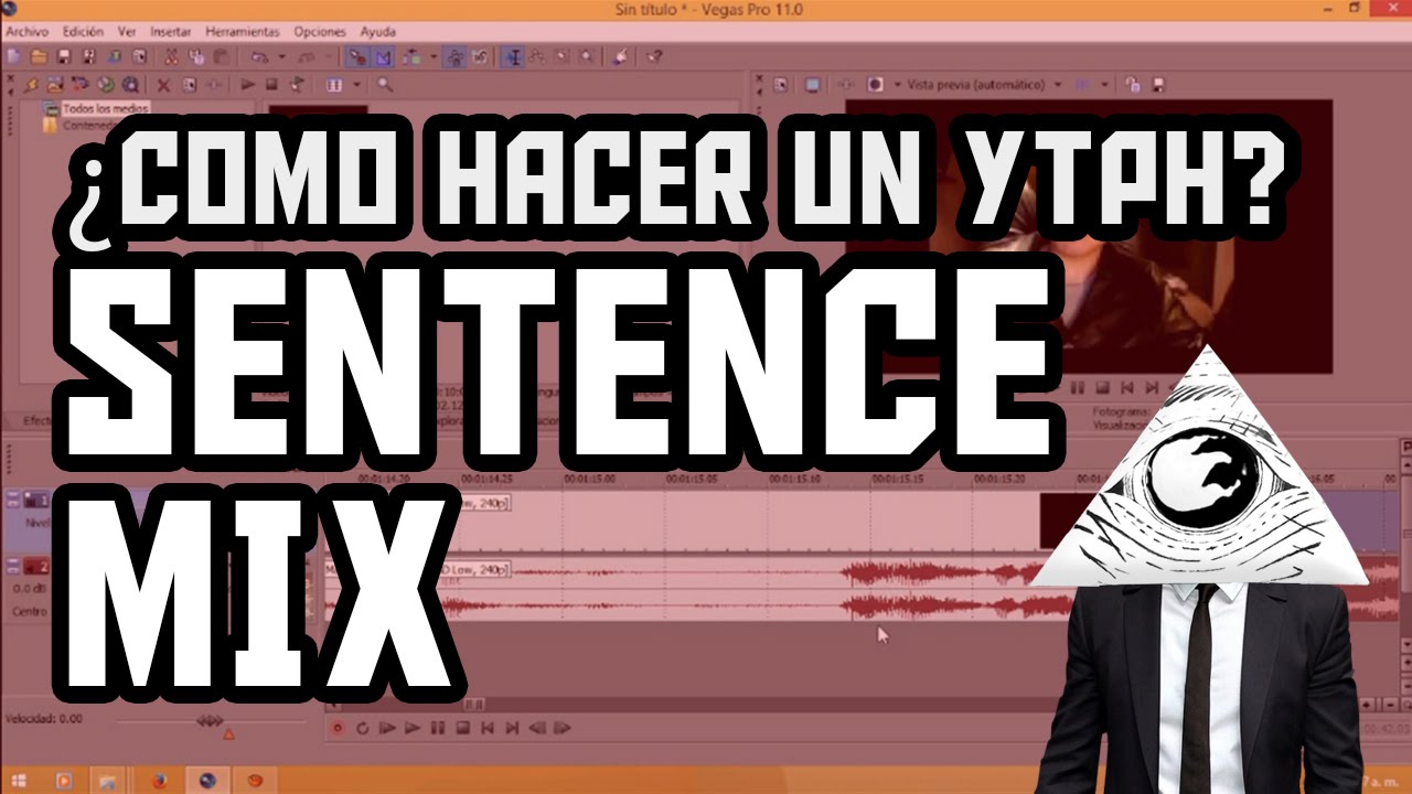 Tutorial para crear un YTPH | Introducción/Sentence mix | Sony Vegas ...