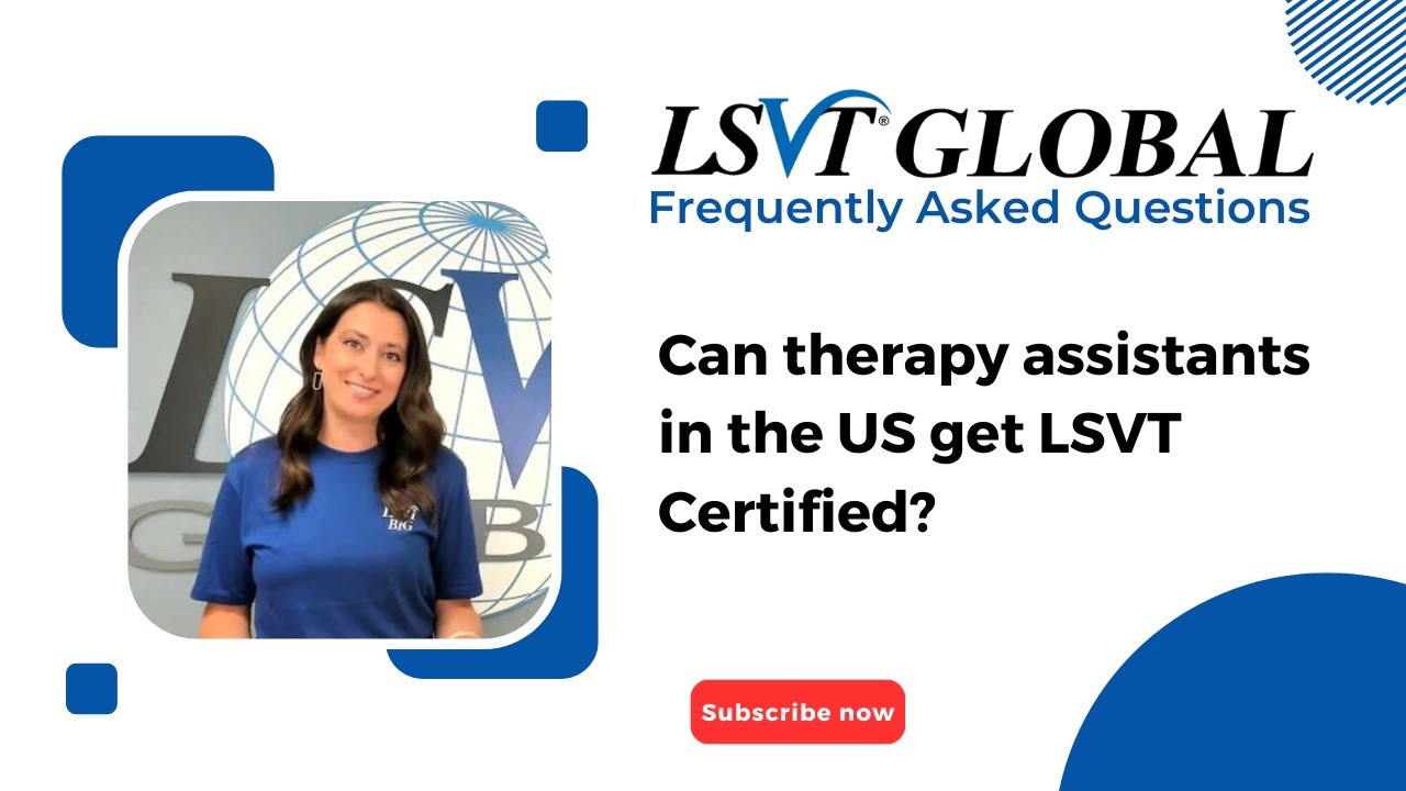 Can therapy assistants in the US get LSVT Certified? - YouTube