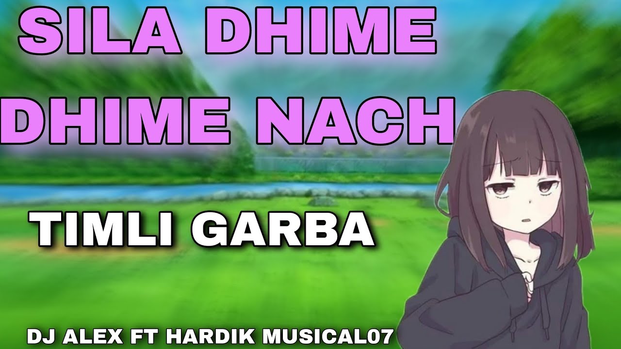 Sila Dhime Dhime Nach Timli Garba Mix 2024 | Dj alex ft hardik ...