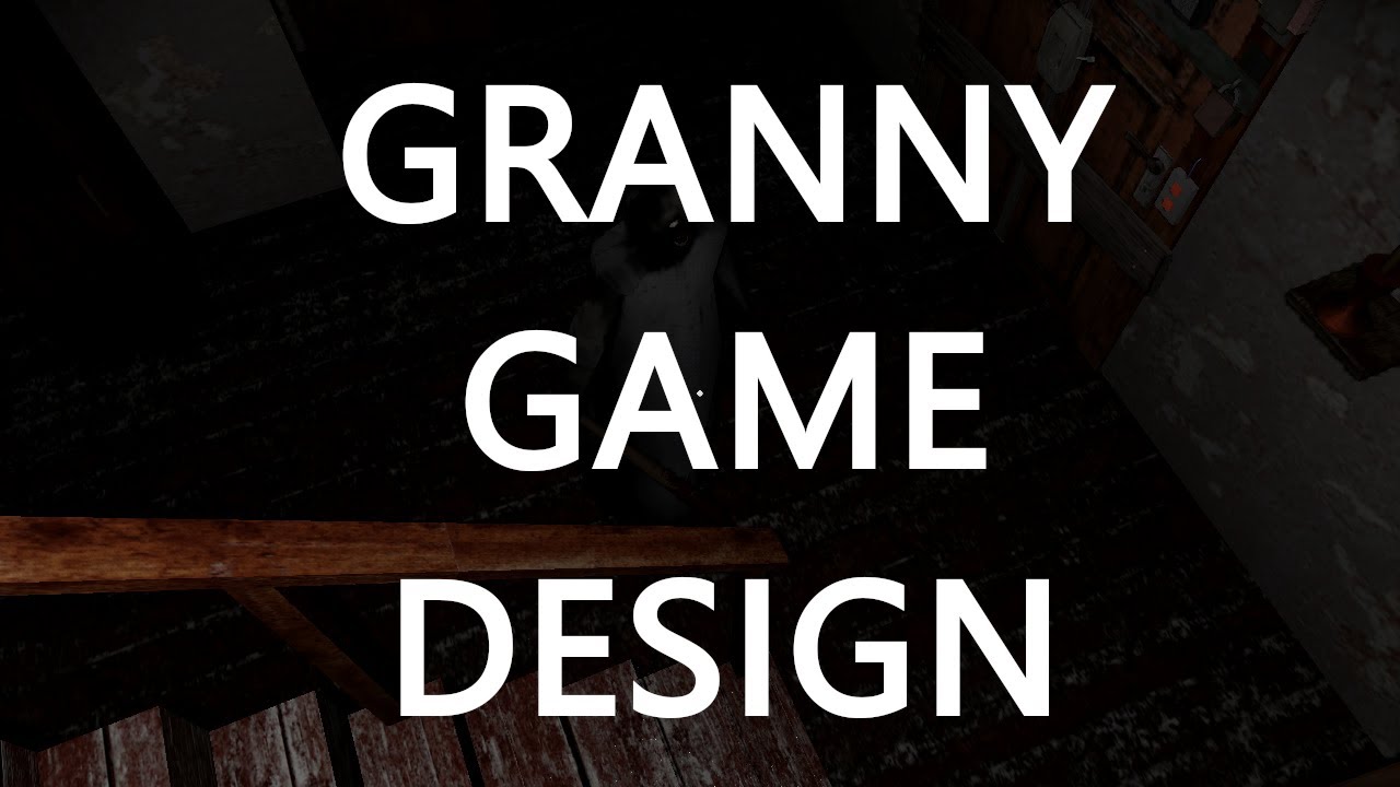 The Game Design of Granny - YouTube