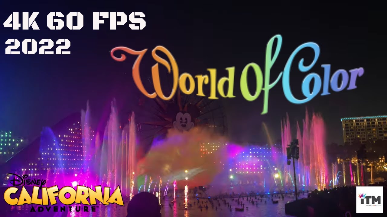 World Of Color • Disneyland • California Adventure • 2022 - YouTube