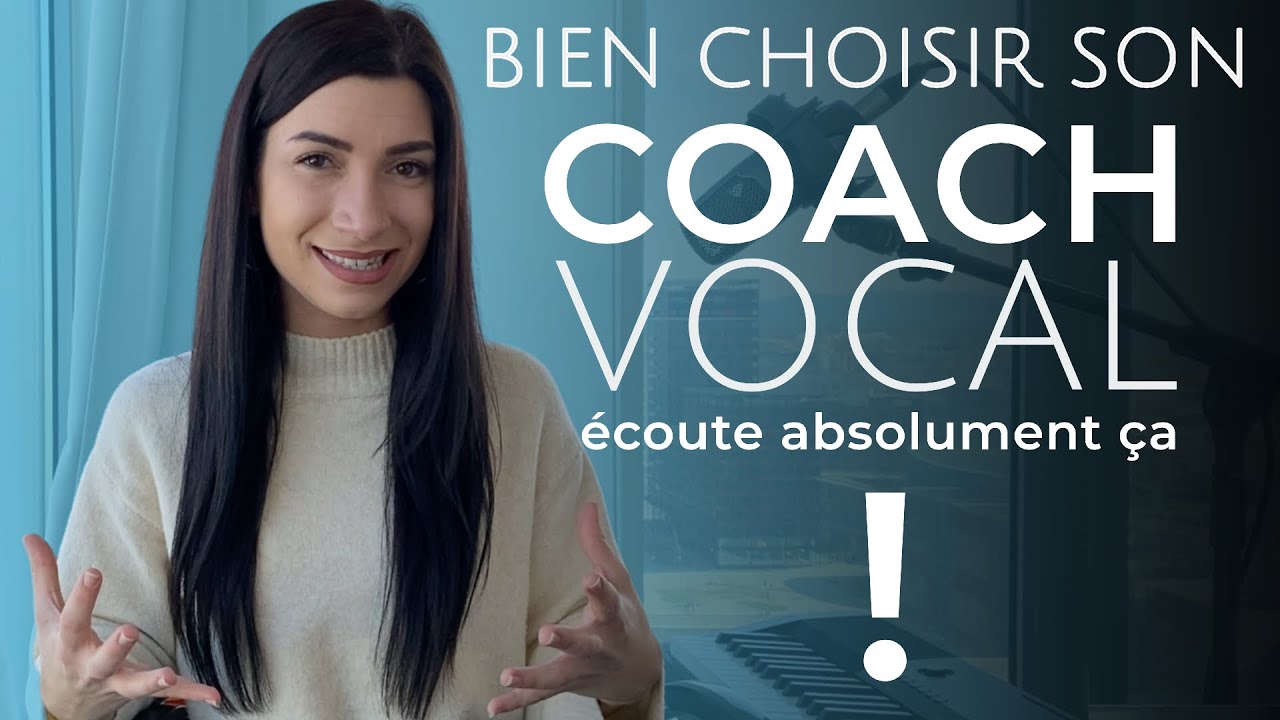 Comment choisir le bon Coach Vocal ? Mes 4 conseils ! (choisir un coach ...