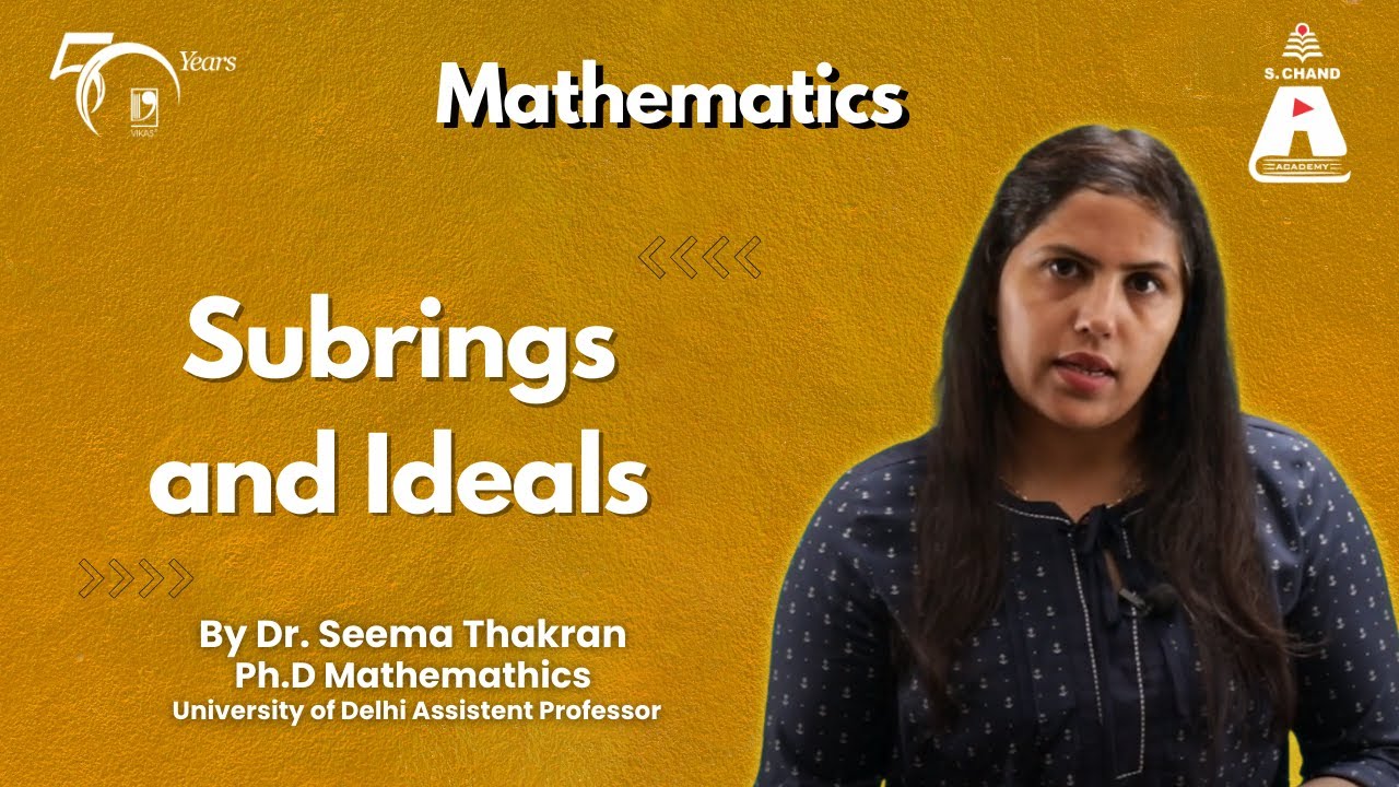 Subrings and Ideals | Mathematics | S Chand Academy - YouTube