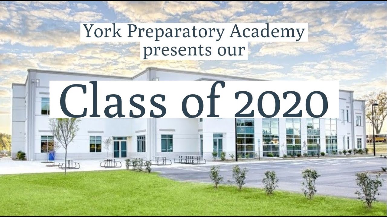 York Preparatory Academy Class of 2020 - YouTube