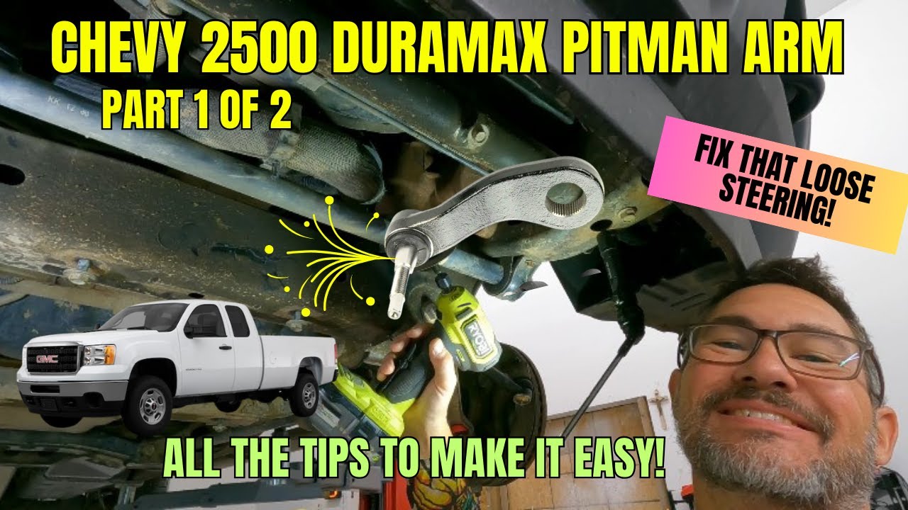 Chevy GMC duramax pitman arm replacement (part 1) - YouTube