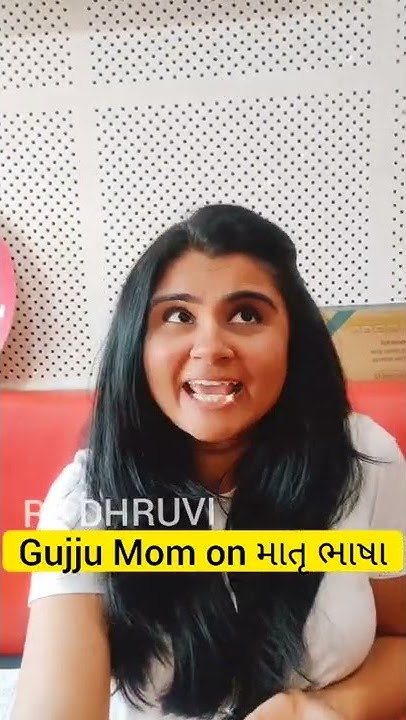 Gujju Mom On Mother Tongue Motherlanguageday Rjdhruvi Subscribe Gujarati Youtube Funny