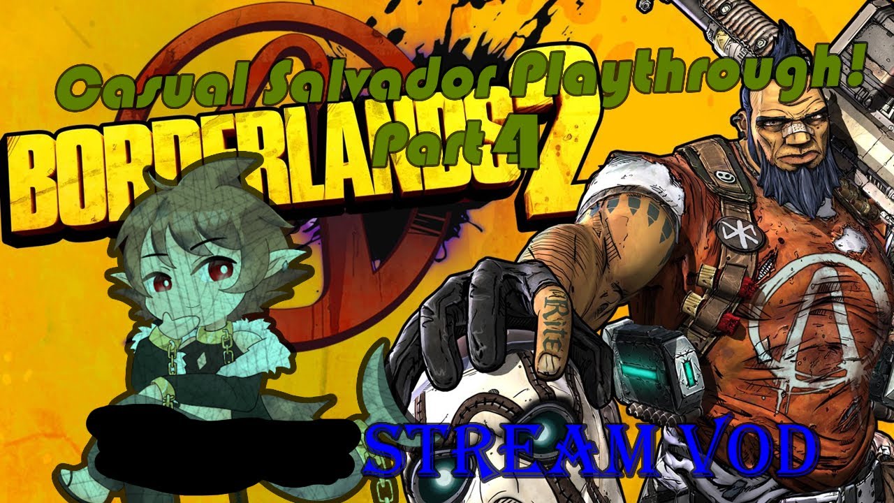 [Vtuber] We dance... Where Angels Fear to Tread! Borderlands 2: Casual ...