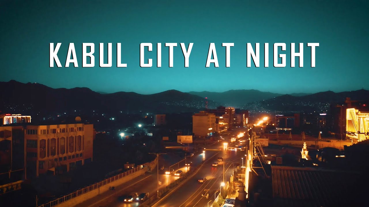 Unveiling the Dark Charms of Kabul City at Night | Tourism in ...