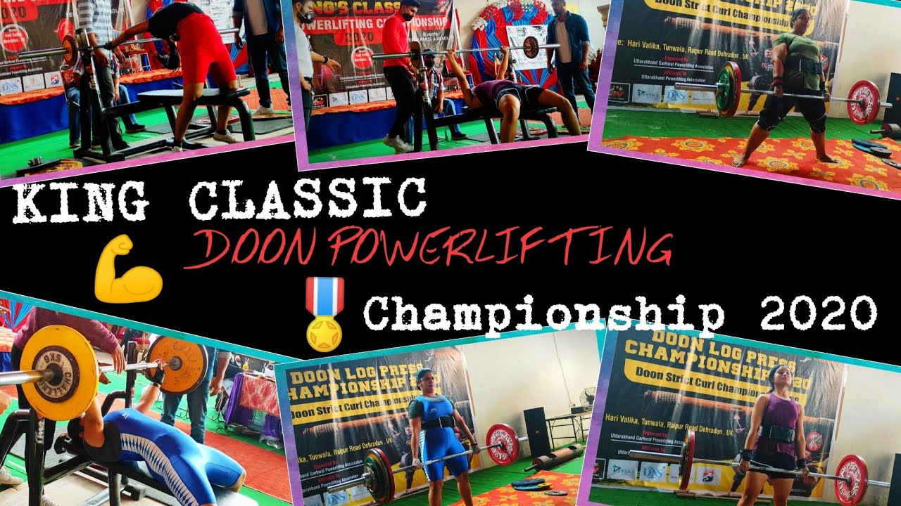 King classic Doon powerlifting Championship 2020 girls category part-1 ...