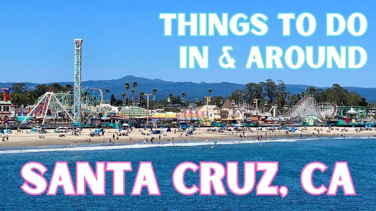 Things To Do In Santa Cruz California - YouTube