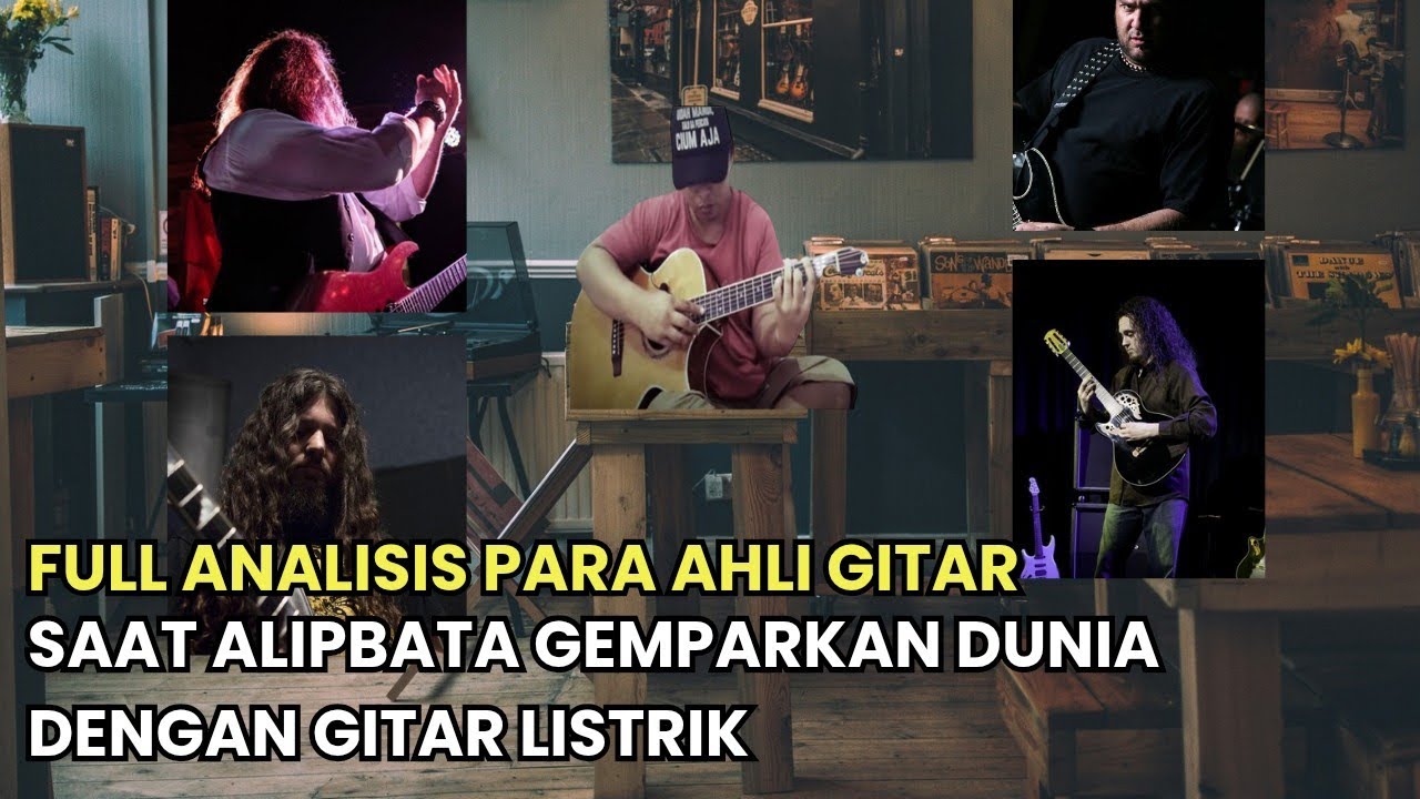 INI BARU DAHSAT Full Analisis Para Ahli Tentang Skill Gitar Listrik ...