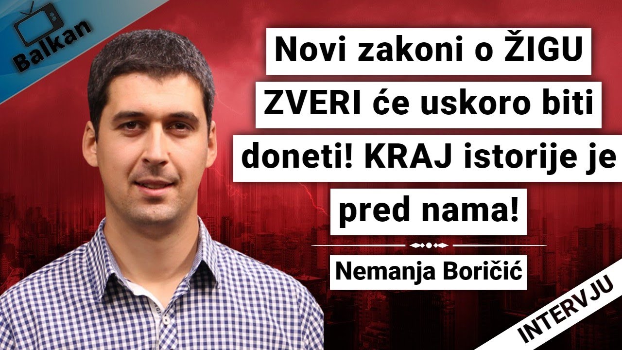 Nemanja Boričić-Novi zakoni o ŽIGU ZVERI će uskoro biti doneti! KRAJ ...