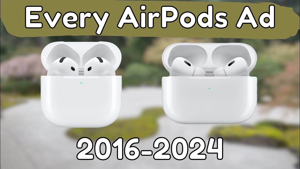 Every AirPods Ad: 2016-2024 - YouTube