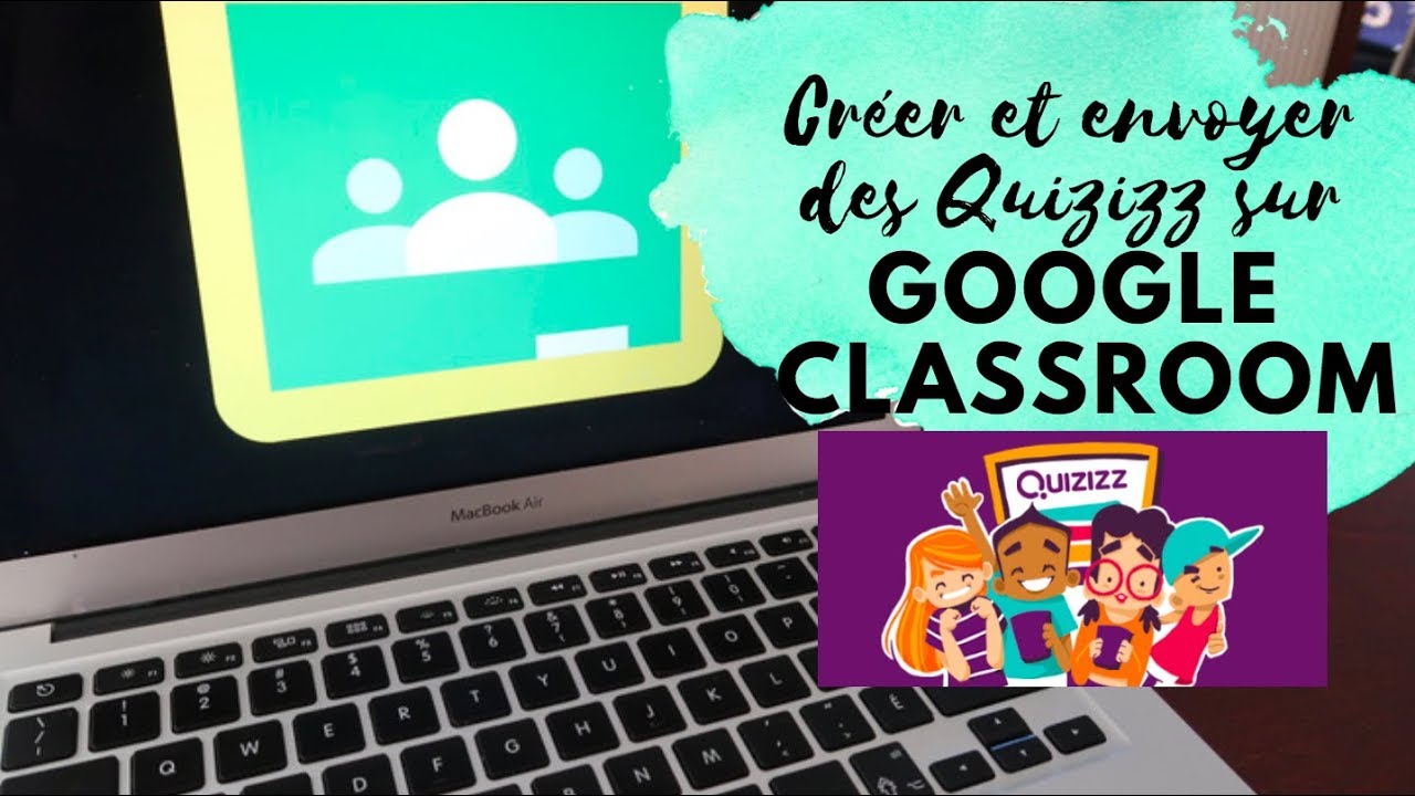 Créer un Quizizz et l'envoyer sur Google Classroom - YouTube
