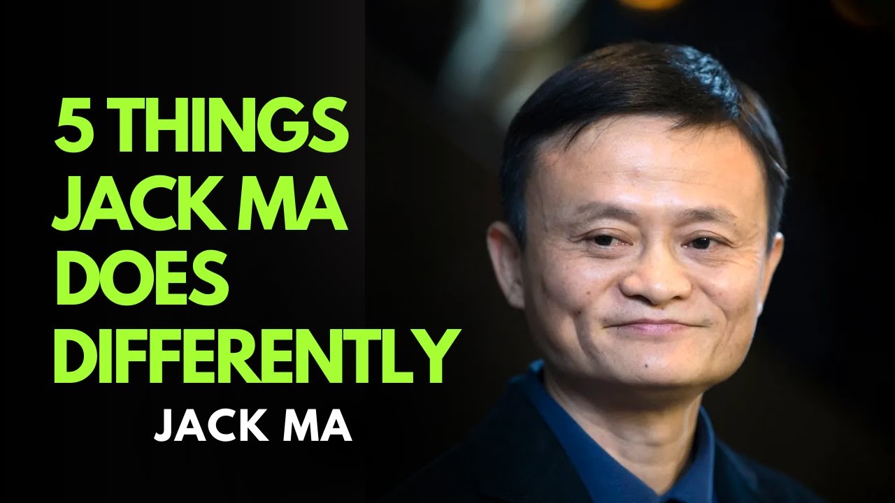 5 Things Jack Ma Does Differently Than Most Entrepreneurs | Jack Ma ...