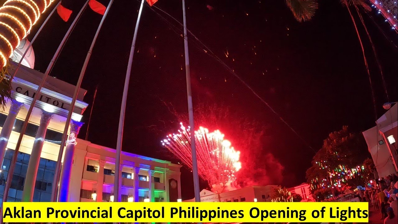 Aklan Provincial Capitol Philippines Opening of Lights - YouTube